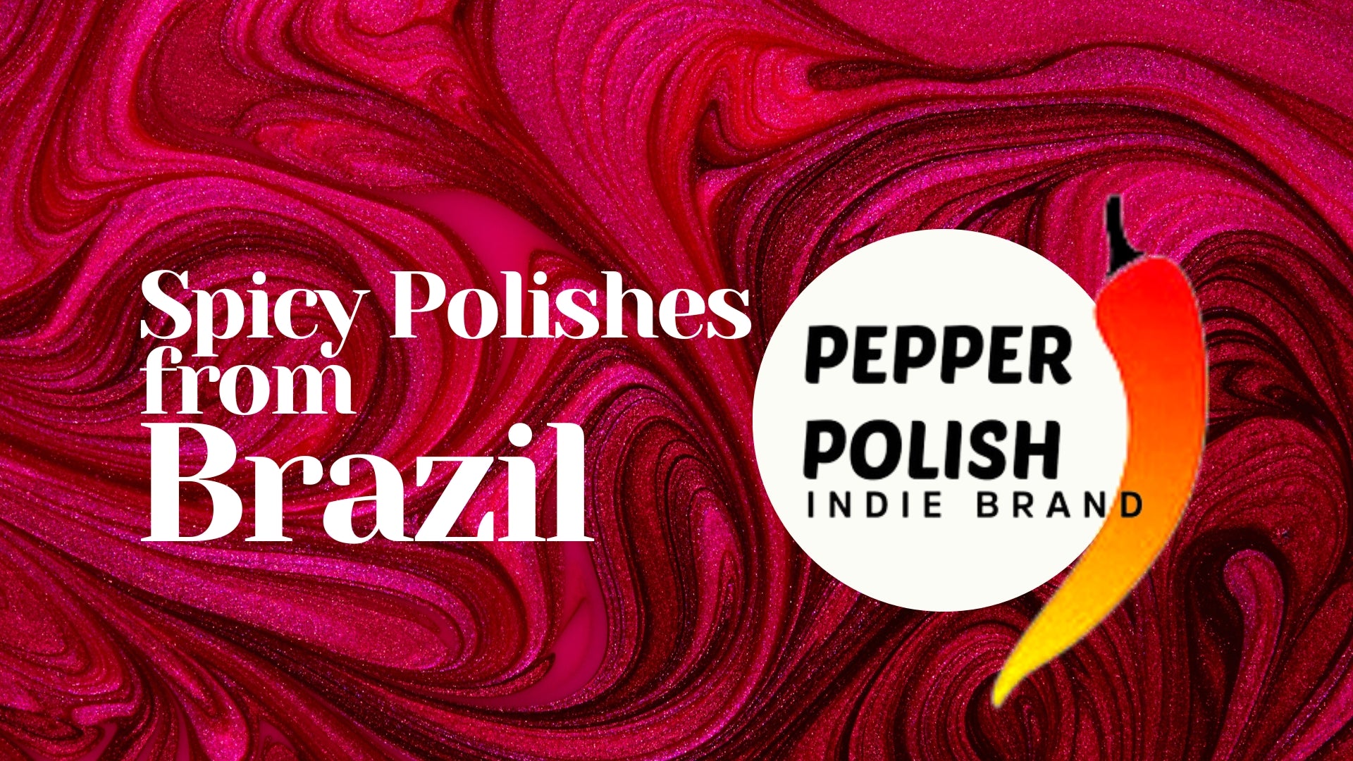Pepper Polish | Buy Brazil's Top Brand in India at ILMP